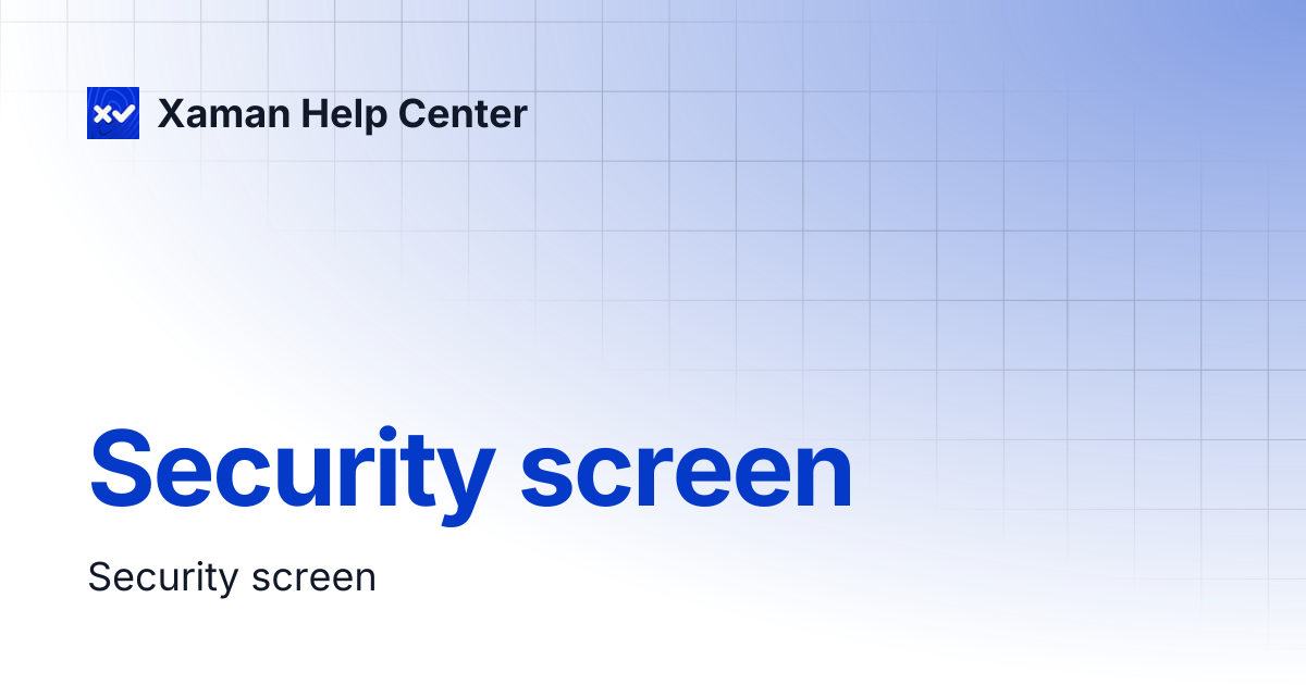 Security screen | Xaman Help Center