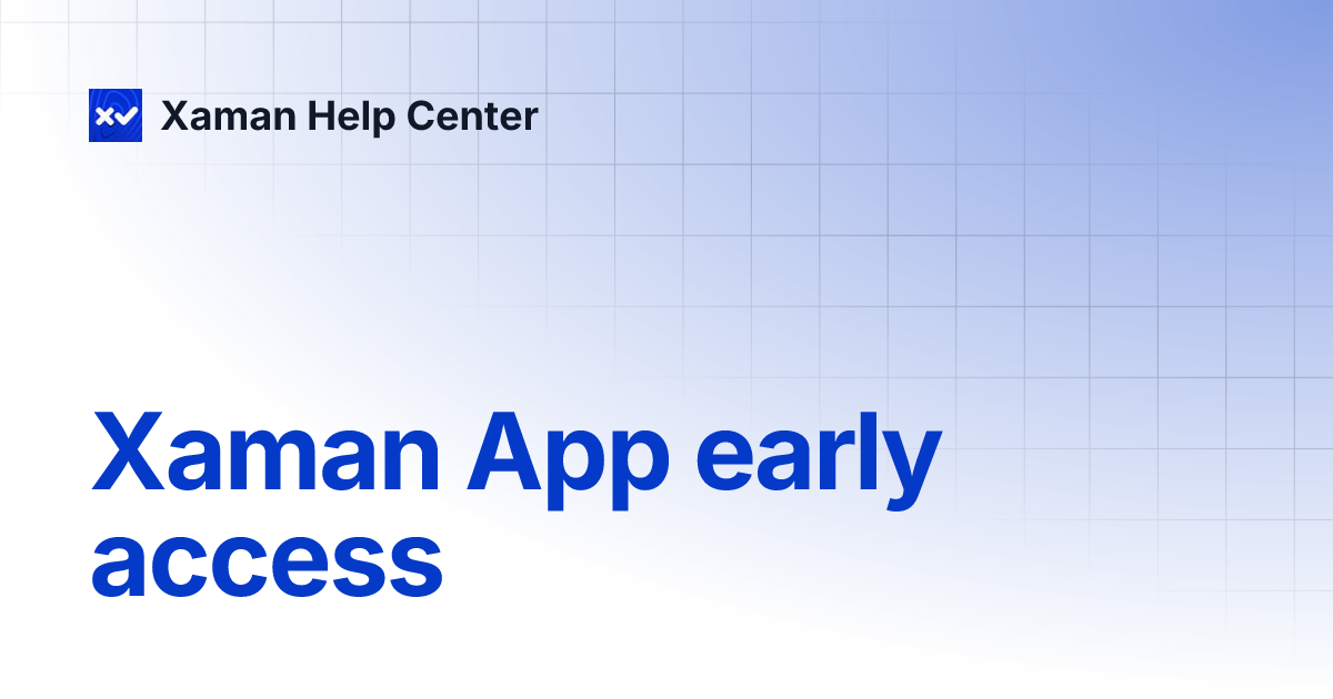Xaman App early access | Xaman Help Center