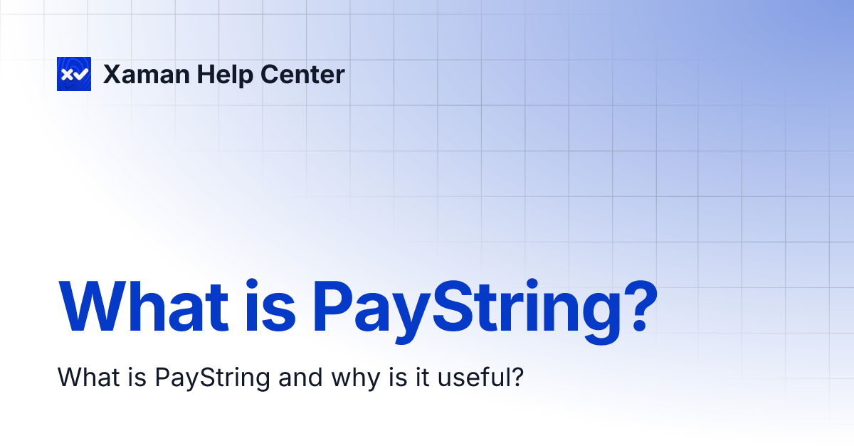 What is PayString? | Xaman Help Center