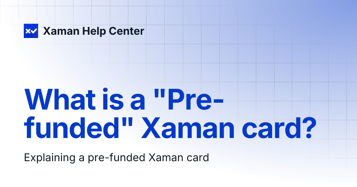 What is a "Pre-funded" Xaman card? | Xaman Help Center