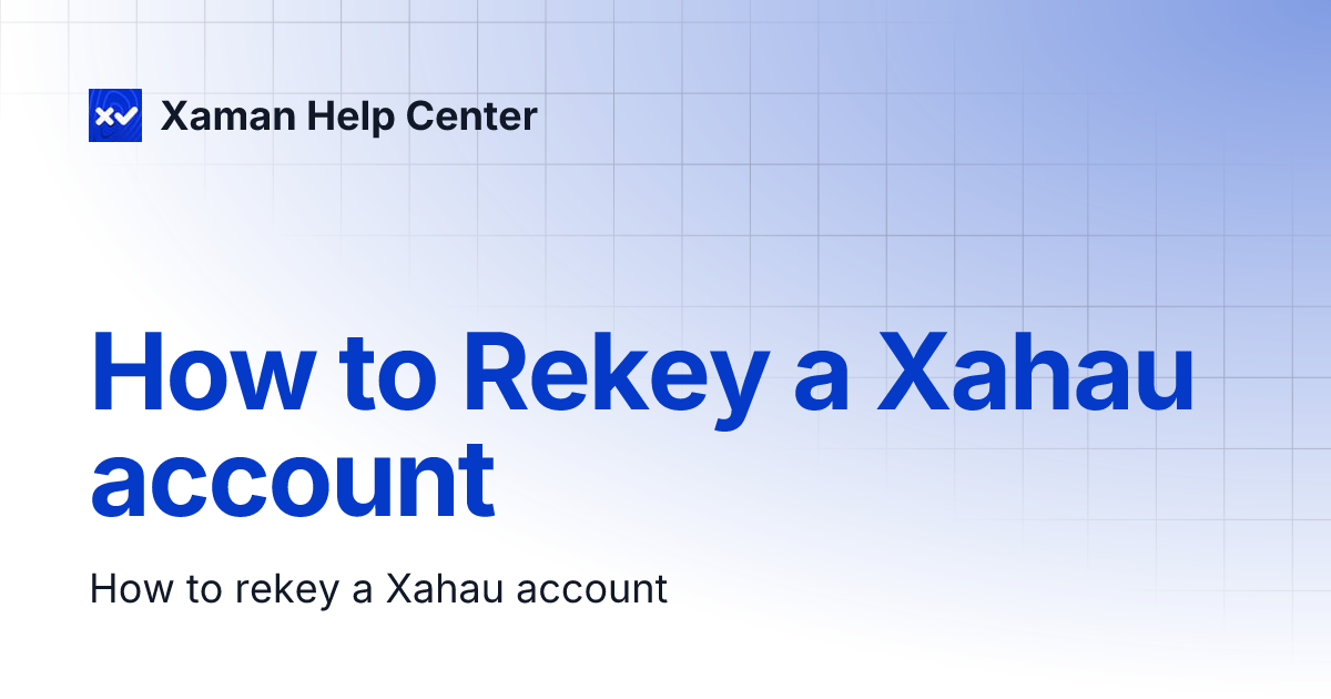 How to Rekey a Xahau account | Xaman Help Center