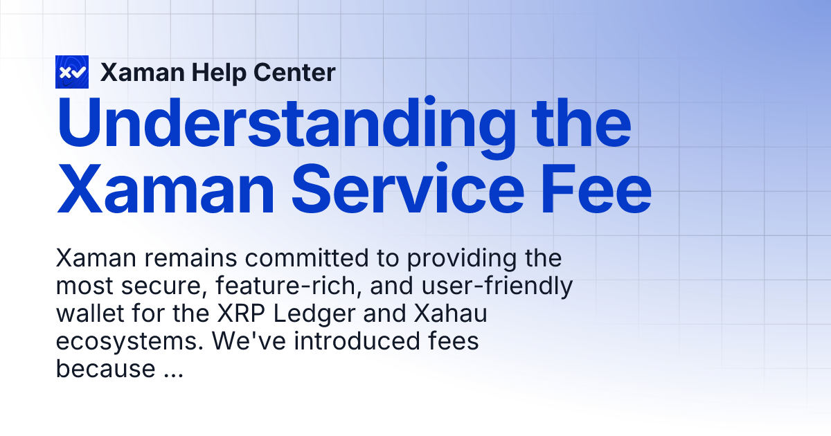 Understanding the Xaman Service Fee | Xaman Help Center