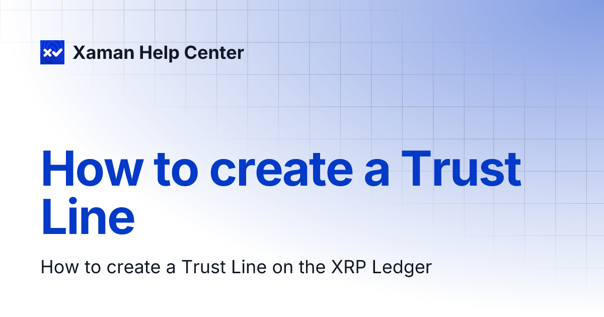 How to create a Trust Line | Xaman Help Center