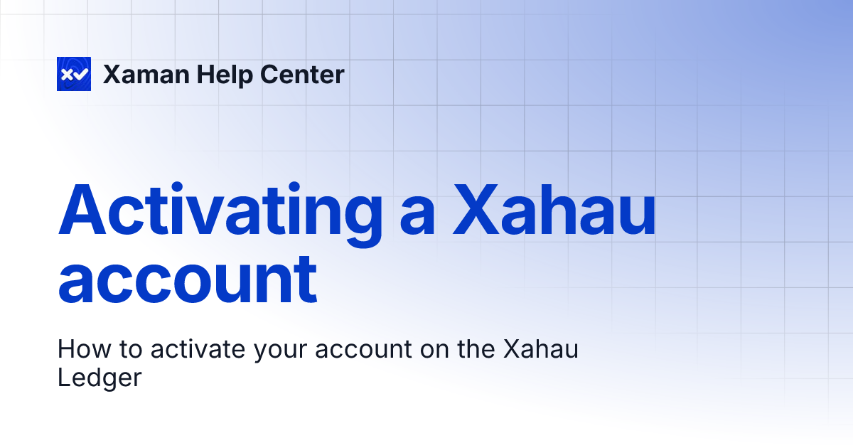 Activating a Xahau account | Xaman Help Center Activating a Xahau account | Xaman Help Center