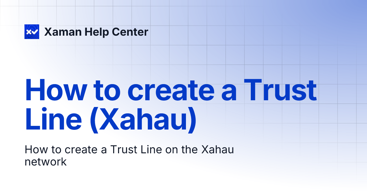 How to create a Trust Line (Xahau) | Xaman Help Center