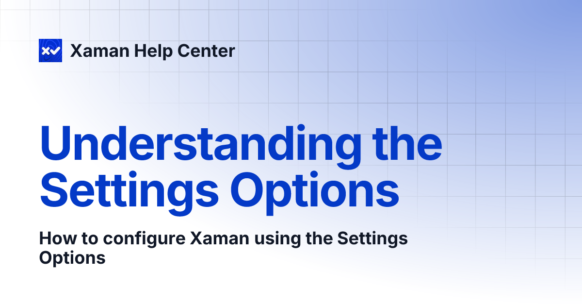 Understanding the Settings Options | Xaman Help Center