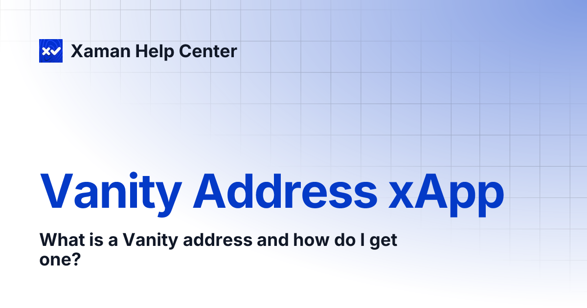 Vanity Address xApp | Xaman Help Center