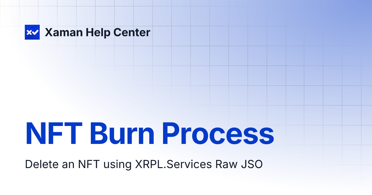 NFT Burn Process | Xaman Help Center