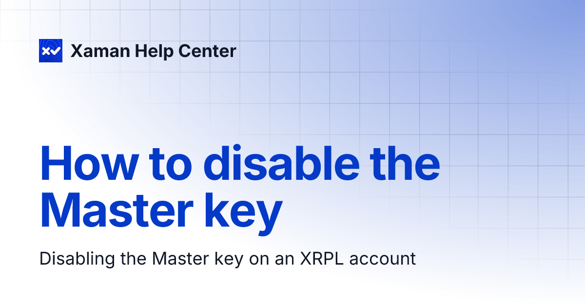 How to disable the Master key | Xaman Help Center